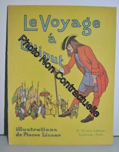 LE VOYAGE À Lilliput illustrations de Pierre Lissac - Collection ...