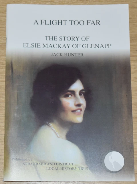 ELSIE MACKAY HISTORY Glenapp Pioneering Female Aviator Aviation Pilot ...