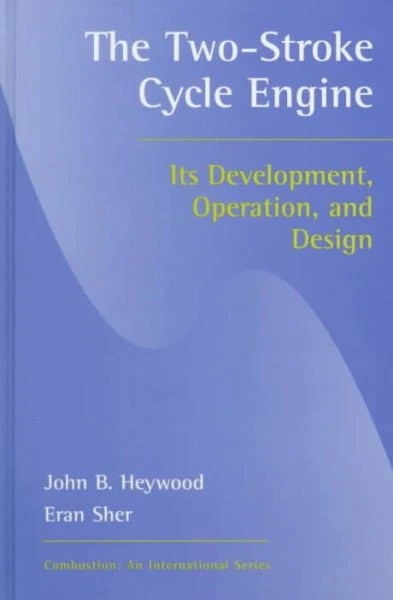 TWO-STROKE CYCLE ENGINE : Its Development, Operation, and Design ...