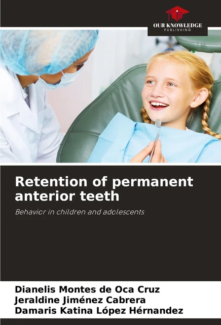 RETENTION OF PERMANENT anterior teeth Behavior in children and ...