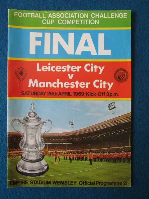 LEICESTER CITY V Manchester City FA Cup Final 1969 Programme 26/4/69 ...