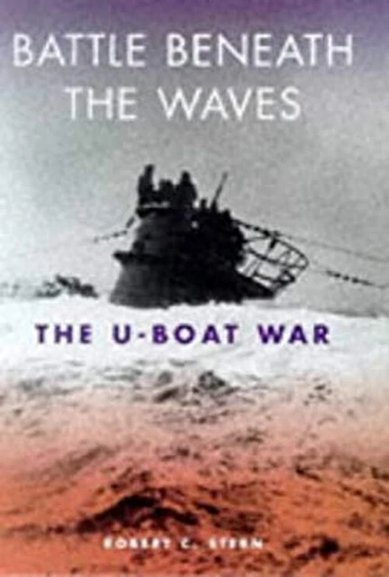 BATAILLE SOUS THE Vagues: The U-Boat War Couverture Rigide Robert C. Ste EUR 4,64 - PicClick FR