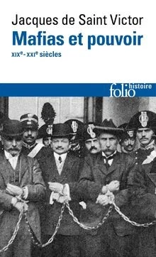 MAFIAS ET POUVOIR: XIXᵉ-XXIᵉ siècles de Saint Victo... | Livre | état ...