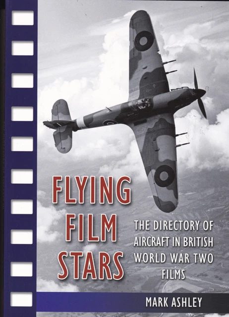 FLYING FILM STARS: The Book of Aircraft in British World War Two Films ...