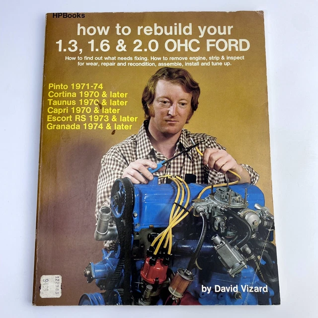 HOW TO REBUILD Your 1.3, 1.6 & 2.0 Ohc Ford Engine - By David Vizard ...