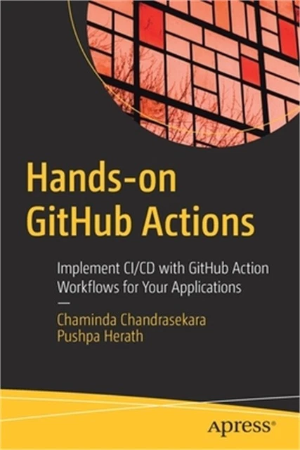 HANDS-ON GITHUB ACTIONS: Implement CI/CD with Github Action Workflows ...
