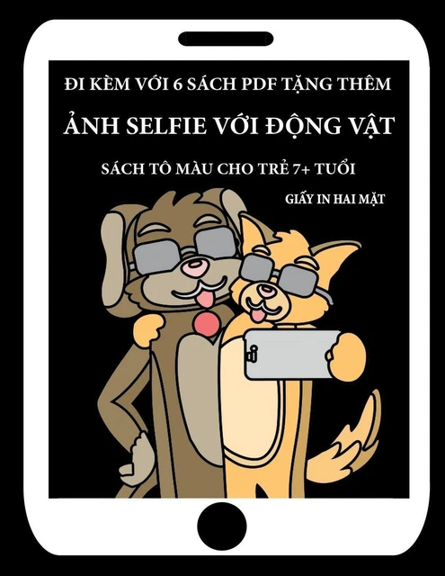 SÁCH TÔ MÀU cho tr¿ 7+ tu¿i (¿nh selfie v¿i ¿¿ng v¿t) | Ái Nguyen | Taschenbuch EUR 17,79 ...