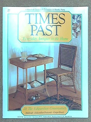 TIMES PAST EVERYDAY Antiques In The Home A Marshall Cavendish ...