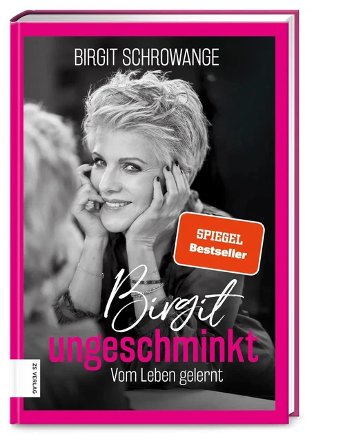 BIRGIT UNGESCHMINKT VOM Leben gelernt Birgit Schrowange Buch 208 S ...