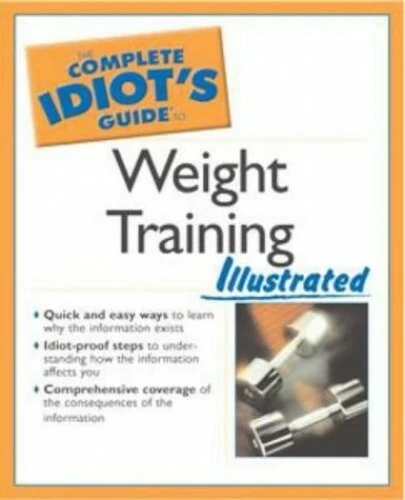 COMPLETE IDIOT'S GUIDE to Weight Training Illustrat by Cane, Jonathan ...
