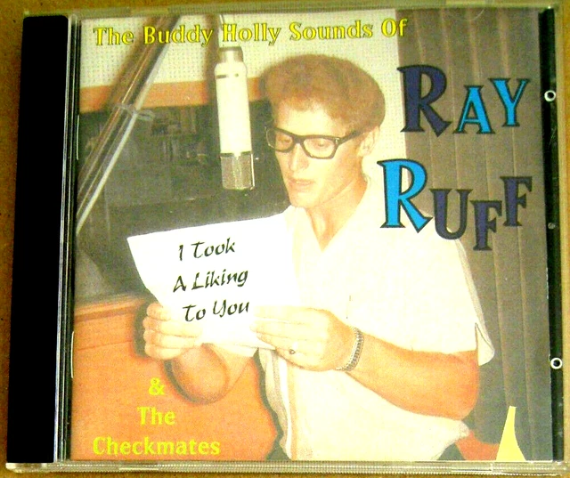 RAY RUFF &THE Buddy Holly Sound of/ I took a liking to you" 2002 UK CD ...