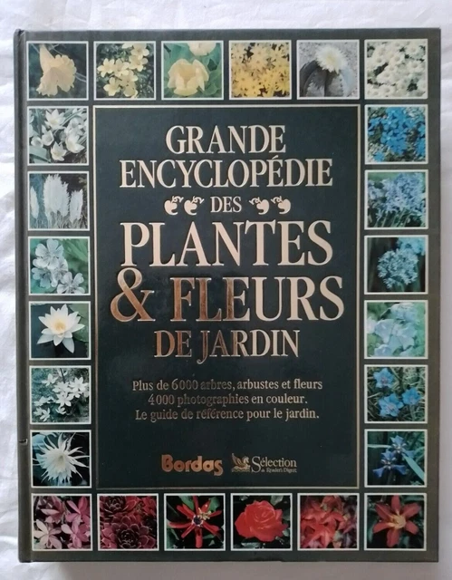 GRANDE ENCYCLOPÉDIE DES Plantes & des Fleurs de Jardin ed Bordas EUR 25 ...