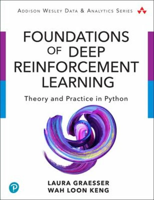 FOUNDATIONS OF DEEP Reinforcement Learning : Theory and Practice $34.24 ...