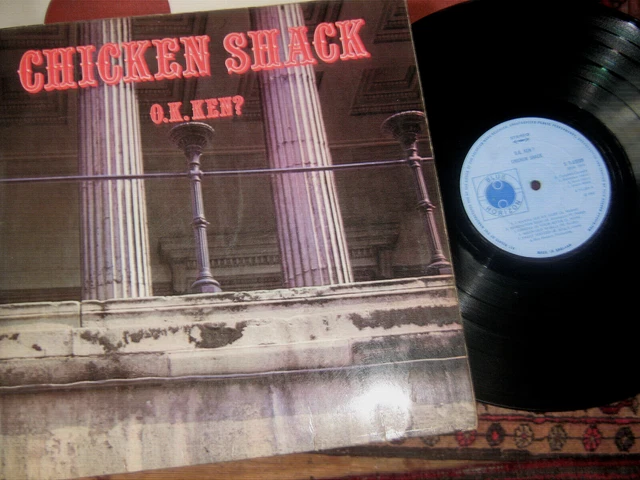 CHICKEN SHACK - O.K. Ken? RARE ORIGINAL 1969 UK LP...... DECENT COPY £ ...