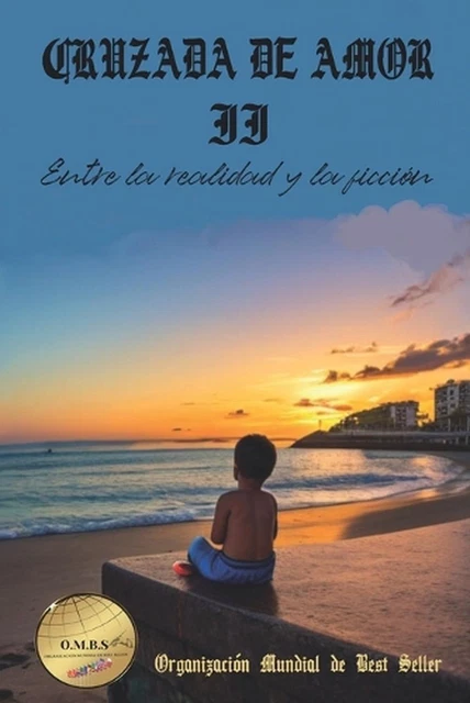 CRUZADA DE AMOR II: Entre la Realidad y la Ficci?n by Livia Kennedy Paperback Bo EUR 30,23 ...