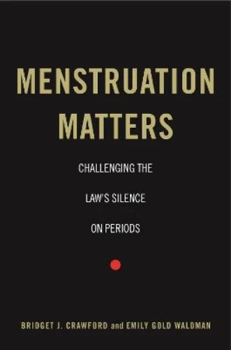 BRIDGET J. CRAWFORD Emily Gold Waldman Menstruation Matters (Poche) EUR ...