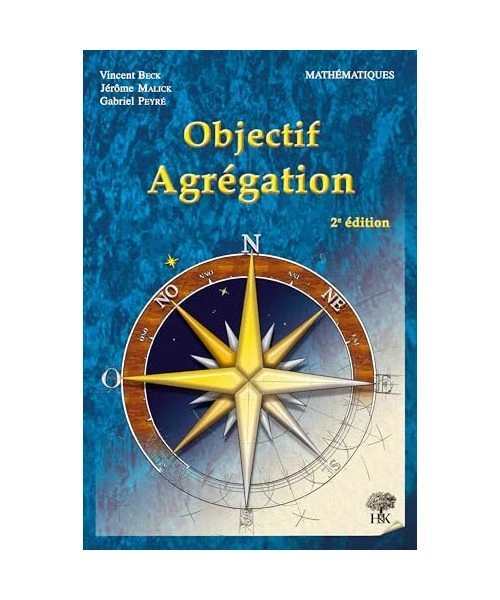 OBJECTIF AGRÉGATION: POUR les mathématiques, Vincent Beck; Jérôme Malick; Ga EUR 24,32 - PicClick FR