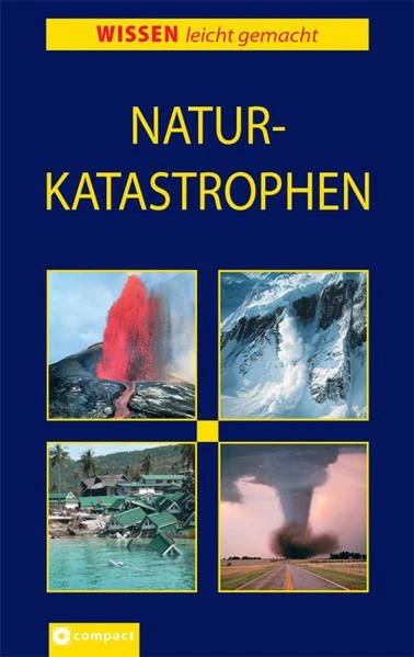 NATURKATASTROPHEN (WISSEN LEICHT gemacht) Alisch, Tatjana: EUR 3,98 ...