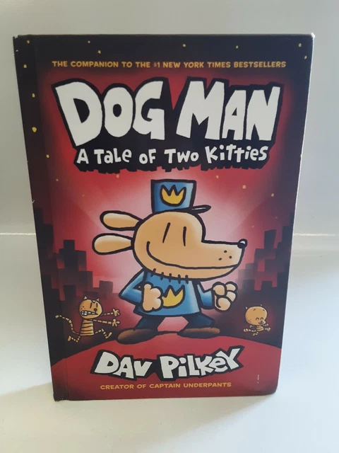 DOG MAN : A Tale of Two Kitties by Dav Pilkey. B4 £9.28 - PicClick UK
