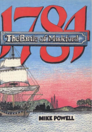 1784 - THE Battle of Mudeford, Powell, Michael F., Used; Very Good Book ...