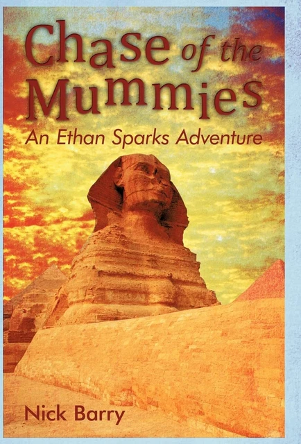 CHASE OF THE Mummies: An Ethan Sparks Adventure (Relié) EUR 27,13 ...