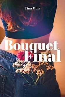 BOUQUET FINAL DE Muir, Tina | Livre | état très bon EUR 13,41 - PicClick FR