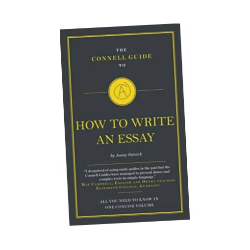 THE CONNELL GUIDE To How To Write An Essay - Jonny Patrick (2018 ...