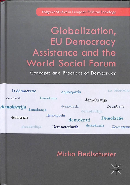 MONDIALISATION, ASSISTANCE EUROPÉENNE à la démocratie et forum social mondial : concepts et EUR ...