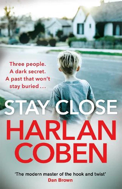 STAY CLOSE: NOW A MAJOR NETFLIX SHOW by Harlan Coben (English ...