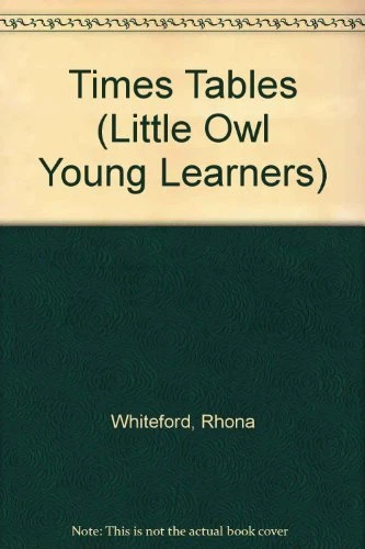 TIMES TABLES (LITTLE Owl Young Learners)-Rhona Whiteford £3.27 ...