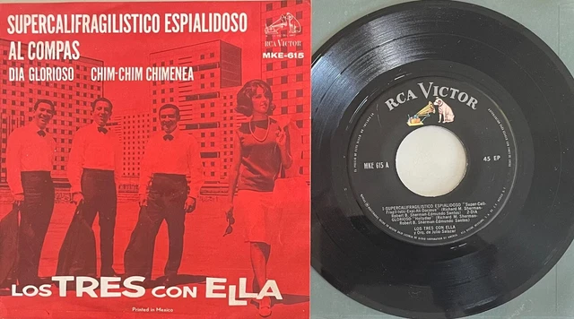 SUPERCALIFRAGILISTICO ESPIALIDOSO - Los Tres Con Ella 45 RPM - Near ...