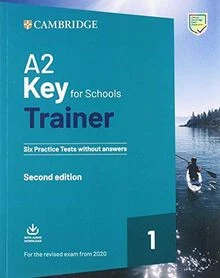 A2 KEY FOR Schools Trainer 1 for the Revised Exam from 202... | Livre ...