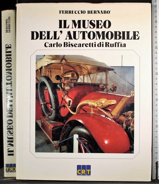 IL MUSEO DELL'AUTOMOBILE. Ferruccio Bernabò. Crt. 1Ed. EUR 5,60 ...