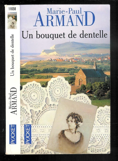 MARIE-PAUL ARMAND : Un bouquet de dentelle - N° 11658 " Editions Pocket ...