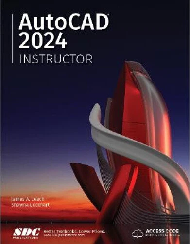 AUTOCAD 2024 INSTRUCTOR: A Student Guide for In-Depth Coverage of AutoCAD's EUR 110,00 - PicClick FR