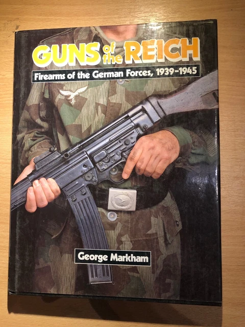 [29880-155] MILITARIA WW2 - Guns if the Reich - Firearms German Forces ...
