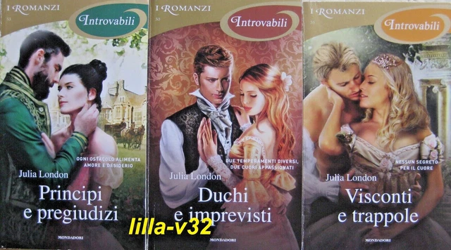 JULIA LONDON * Duchi E Imprevisti + Visconti E Trappole + Principi E ...
