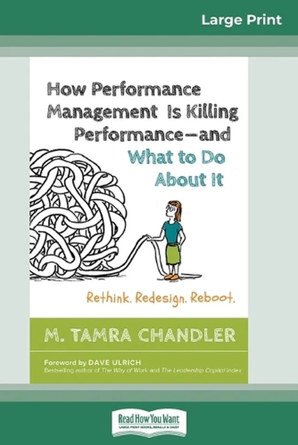 HOW PERFORMANCE MANAGEMENT Is Killing Performance HOW PERFORMANCE MANAGEMENT Is Killing Performance
