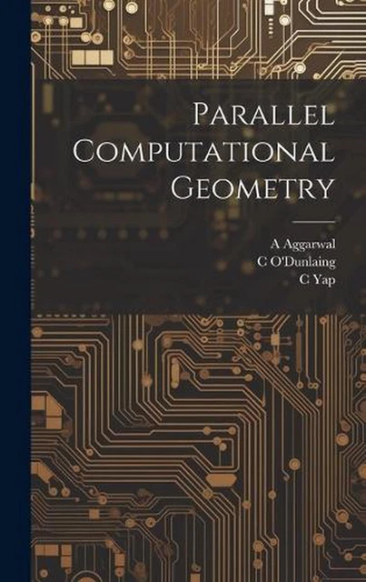 PARALLEL COMPUTATIONAL GEOMETRY by A. Aggarwal Hardcover Book EUR 45,50 ... PARALLEL COMPUTATIONAL GEOMETRY by A. Aggarwal Hardcover Book EUR 45,50 ...