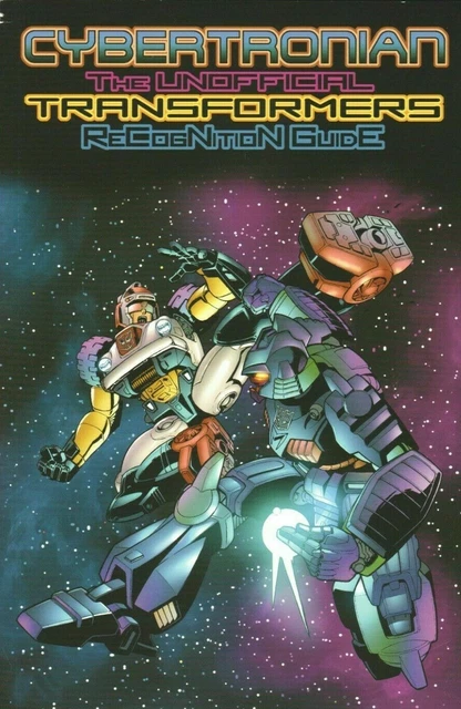 CYBERTRONIAN THE UNOFFICIAL Transformers ReCogNition Guide #5 Antarctic ...