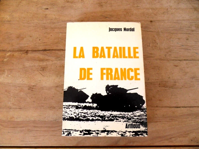 LA BATAILLE DE FRANCE de jacques mordal EUR 5,00 - PicClick FR