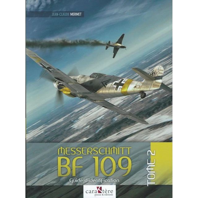 MESSERSCHMITT BF 109 Tome 2 Identification Guide £45.90 - PicClick UK