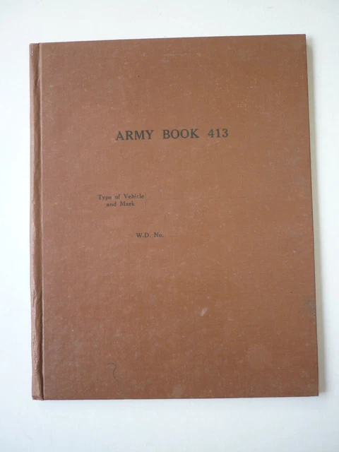 ARMY BOOK 413 pour vehicule militaire anglais ww2 British Army guerre ...