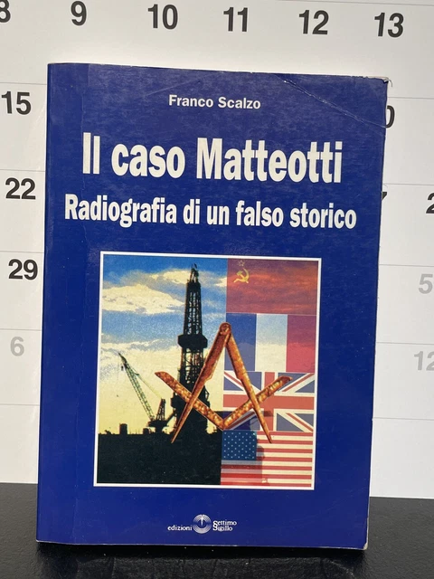 LIBRO VINTAGE, IL Caso Matteotti Radiografia Di Un Falso Storico FRANCO ...