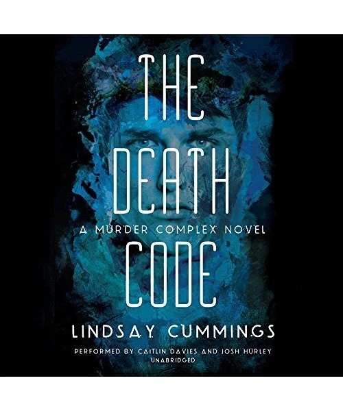 THE MURDER COMPLEX #2: The Death Code: A Murder Complex Novel, Lindsay Cummings EUR 86,80 ...