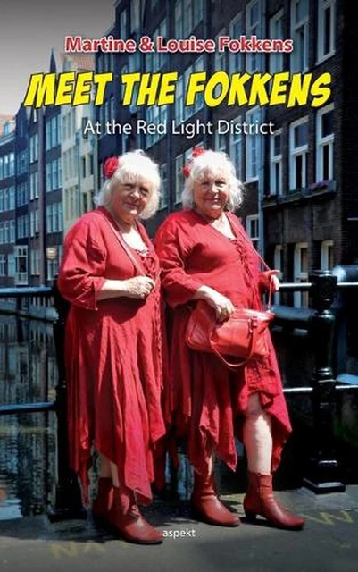 MEET THE FOKKENS: At the Red Light District by Martine Fokkens (English ...