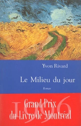 LE MILIEU DU jour de Yvon Rivard EUR 24,85 - PicClick FR