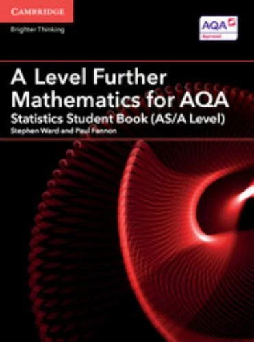 LEVEL FURTHER MATHEMATICS for Aqa Statistics Student Book, As/A Level ...
