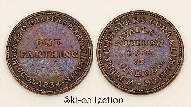 1 ONE FARTHING Token 1834. Todd, Burns & Co. Drapers, Mary St. DUBLIN ...