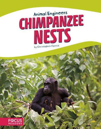 ANIMAL ENGINEERS: CHIMPANZEE Nests by Forest, Christopher EUR 13,09 ...